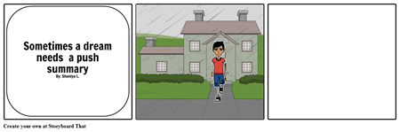 Sometimes a dream needs a push summary ﻿﻿By: Shan...